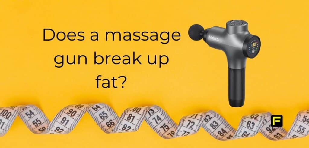Does A Massage Gun Break Up Fat? | FitFab50