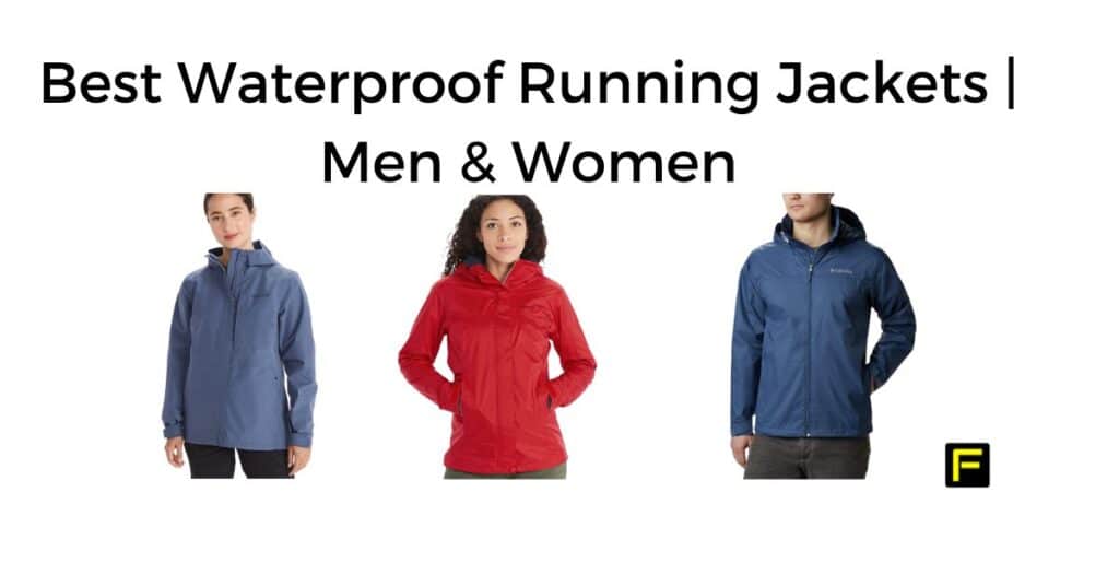 Best Waterproof Running Jackets | Men & Women | FitFab50