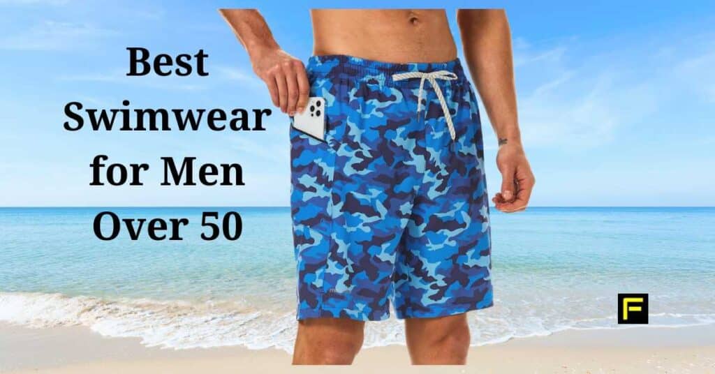 Best Swimwear For Men Over 50: Comfortable And Stylish Options For ...